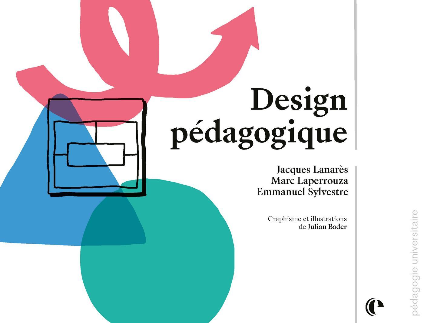Design pédagogique - - Jacques Lanarès, Marc Laperrouza, Emmanuel Sylvestre (EAN13 ...